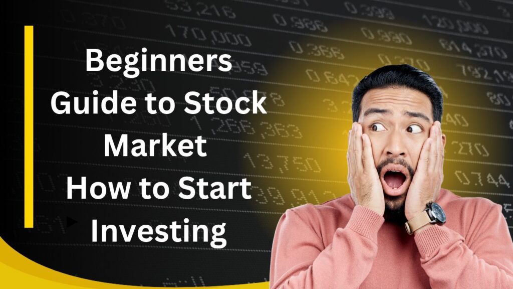 Beginners Guide to Stock Market How to Start Investing